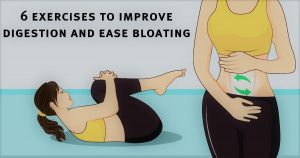 6 Exercises to Improve Digestion and Ease Bloating - Fit Body Media