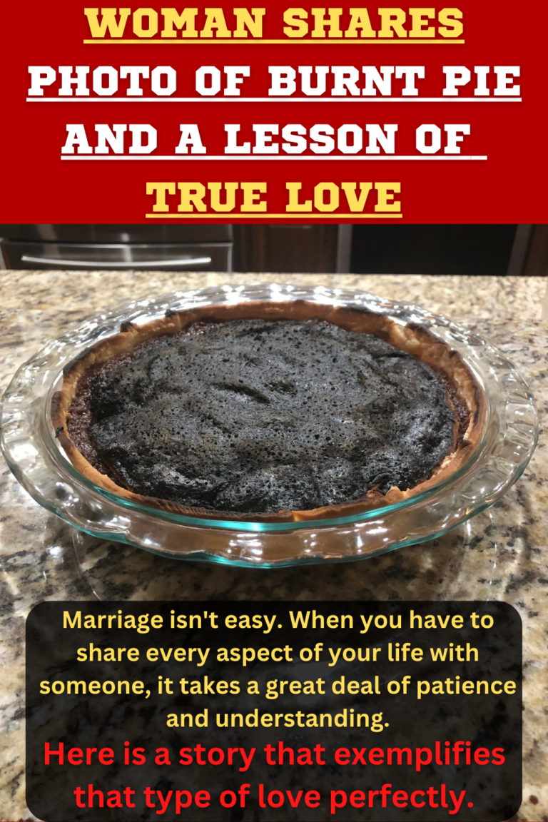 Woman Shares Photo of Burnt Pie and A Lesson of True Love - The Best Media